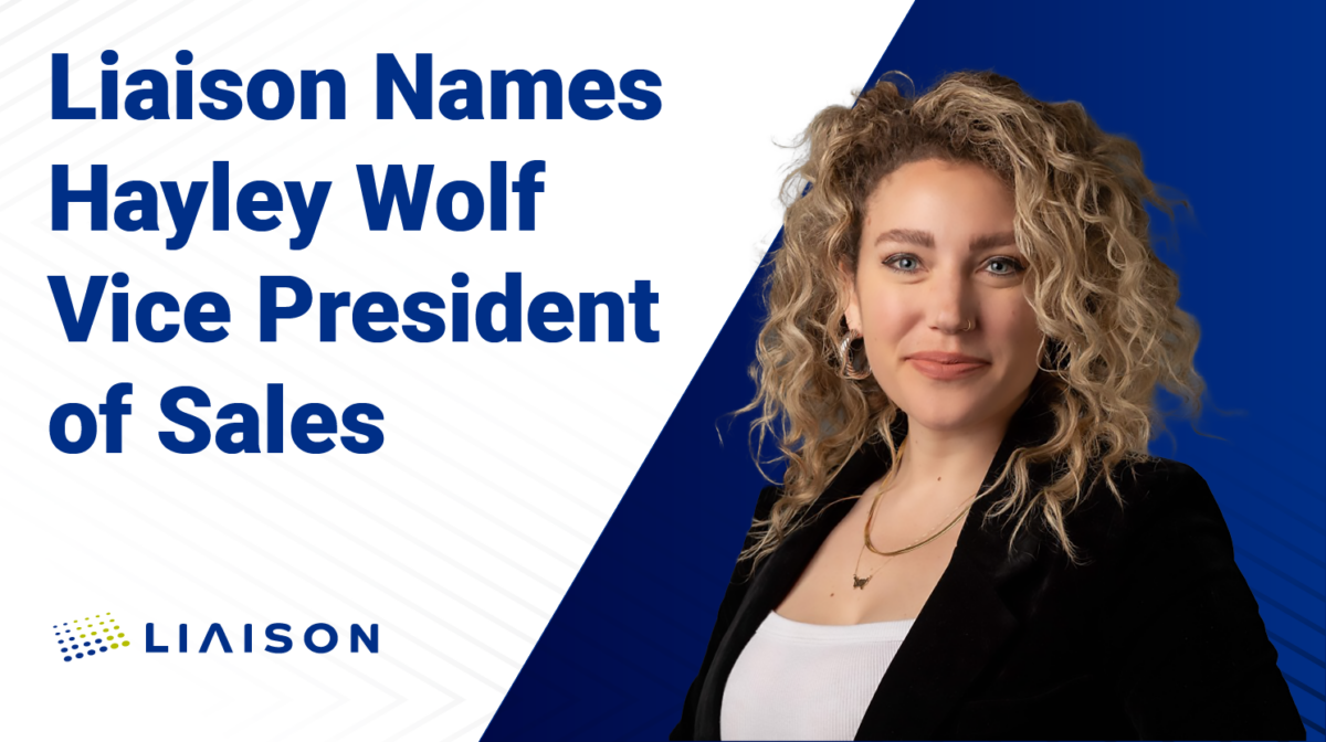Hayley Wolf: The Next VP of Sales at Liaison | Liaison