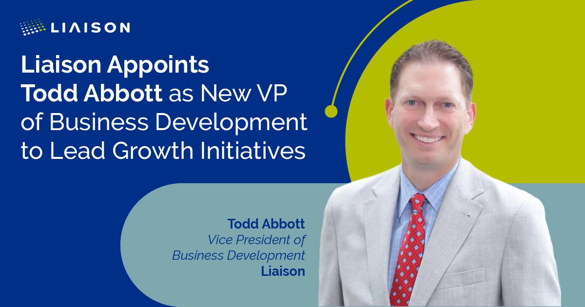 Liaison Appoints Todd Abbott as VP of Business Development | Liaison